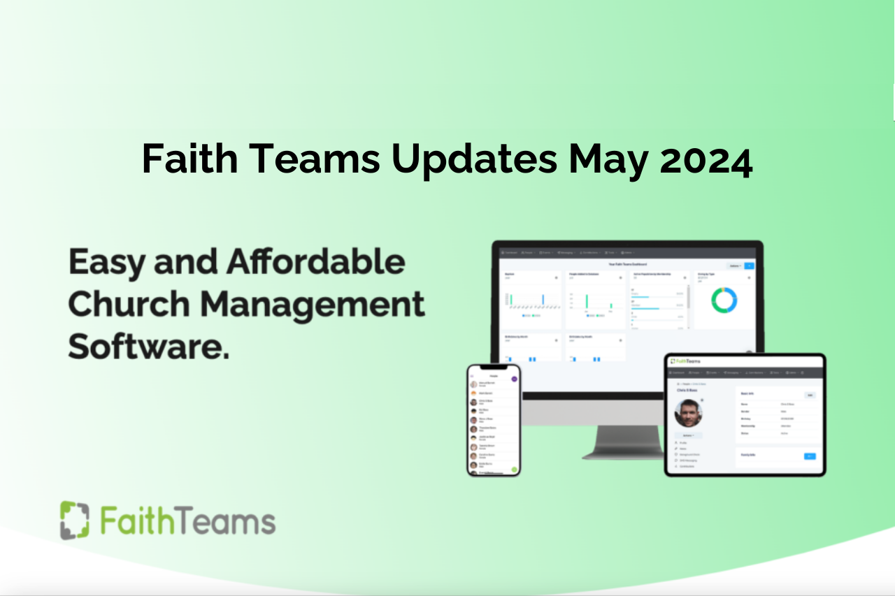Faith Teams Updates May 2024