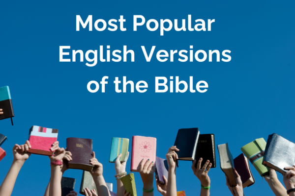 Most Popular English Versions of the Bible - Faith Teams