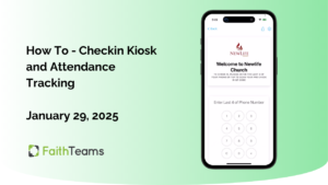 Church Management Software - Easy and Affordable - Faith Teams