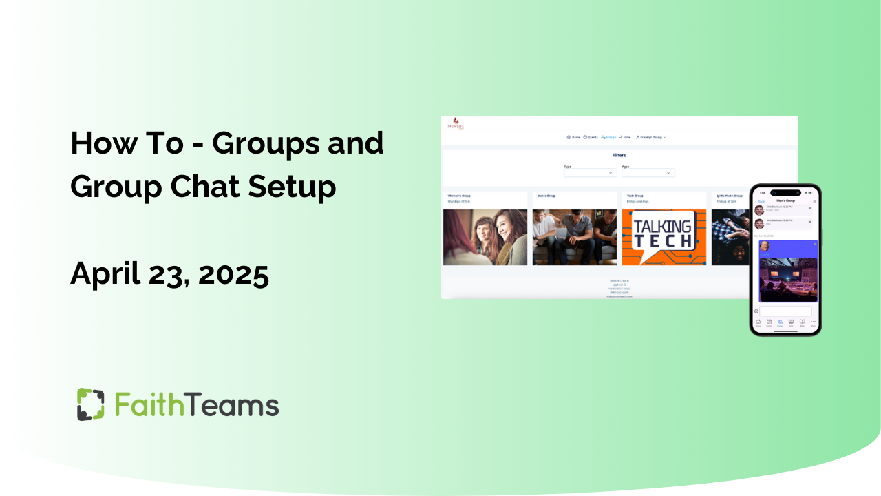 How To - Groups and Group Chat Setup - Faith Teams